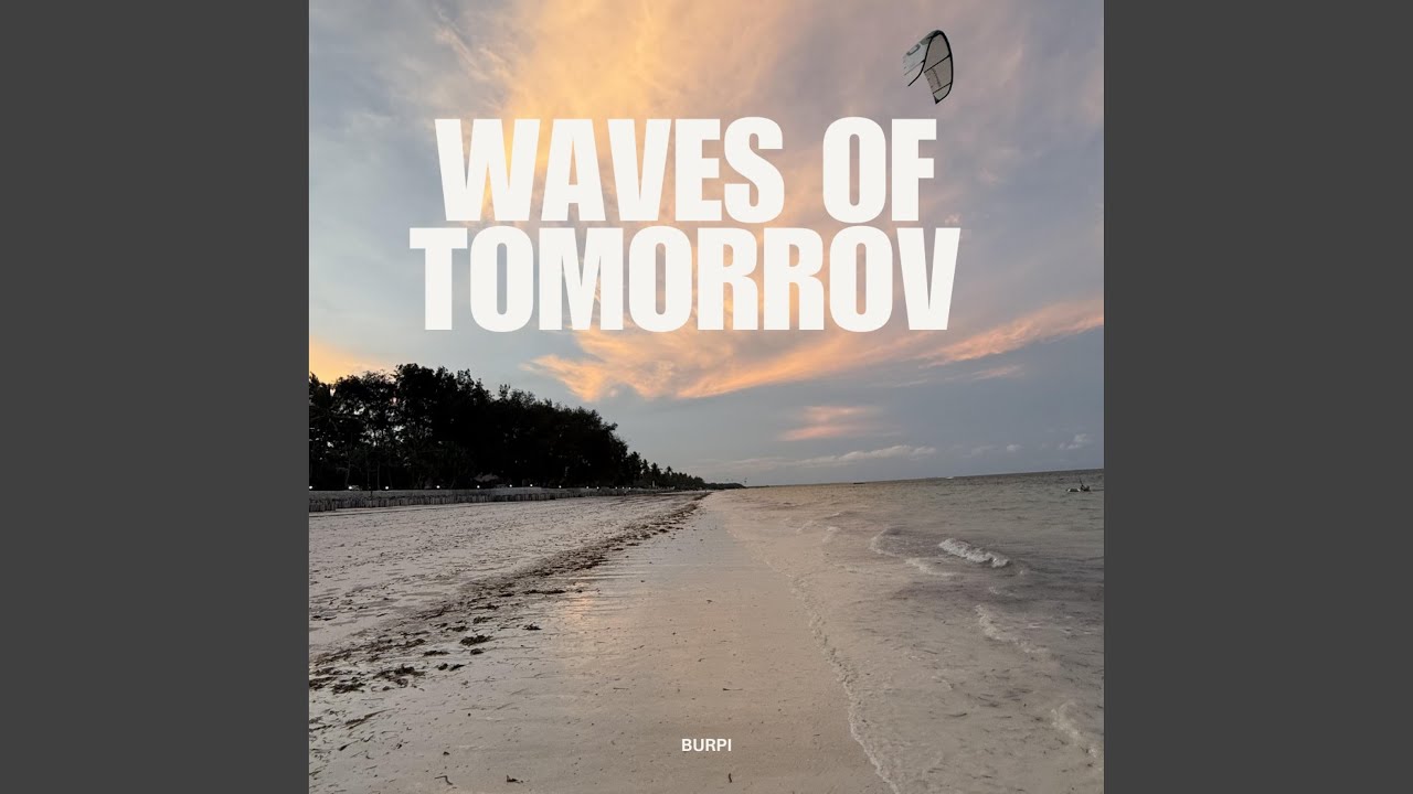 waves of tomorrow - YouTube