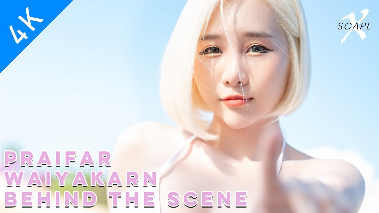 [4K] Praifar Waiyakarn - Behind the scene - YouTube
