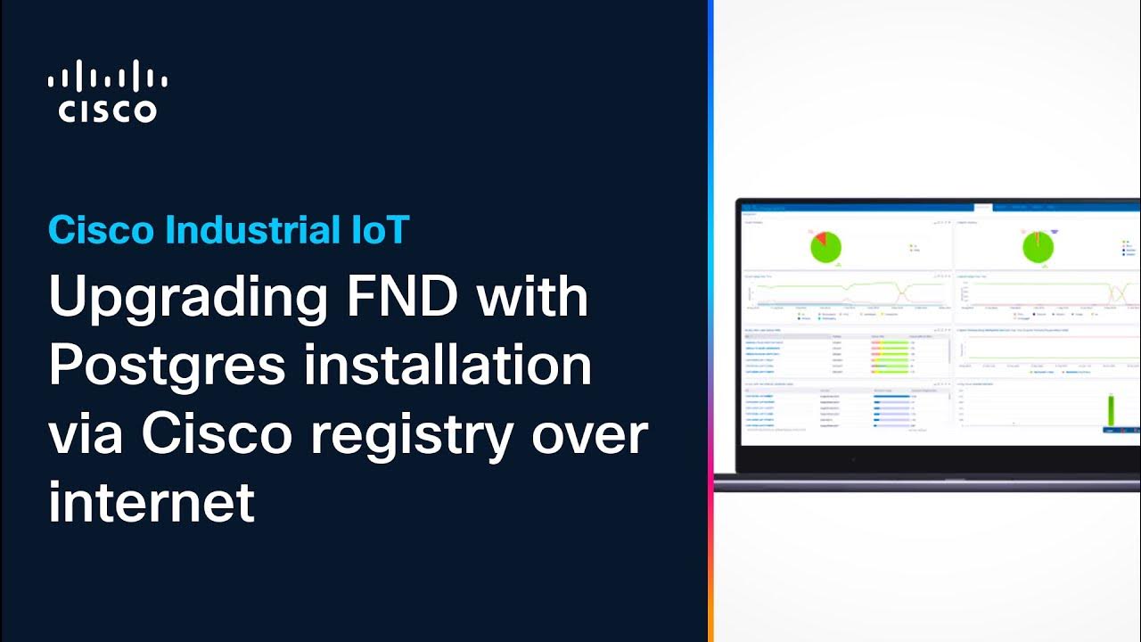 Upgrading FND with Postgres installation via Cisco registry over internet - YouTube