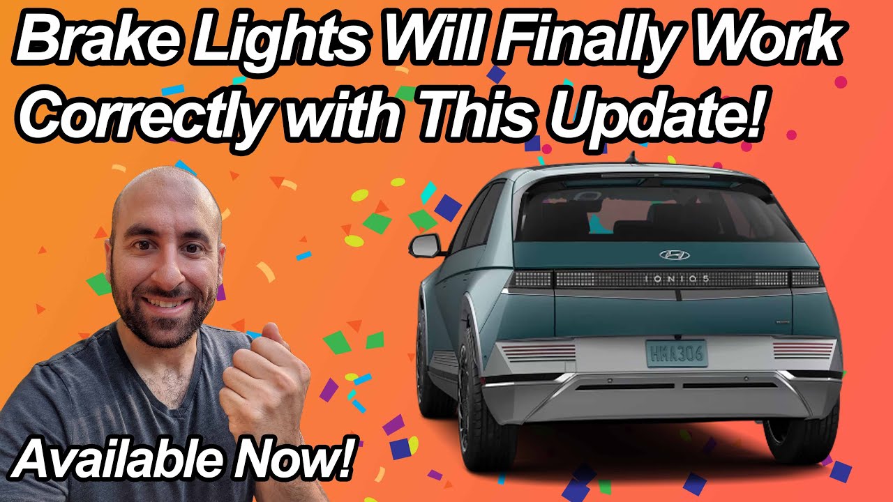 Ioniq 5 Brake Light Fix Finally Released! | Brake Lights Will ...