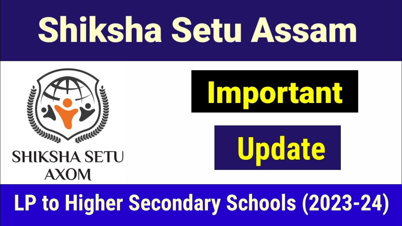 Shiksha Setu Assam Update | How To Update Students Profile In Shiksha Setu Portal 2023-24 - YouTube