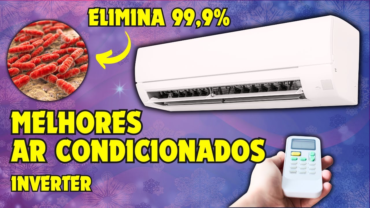 Top 5 Melhores AR CONDICIONADOS INVERTER - Melhor Custo Benefício - YouTube