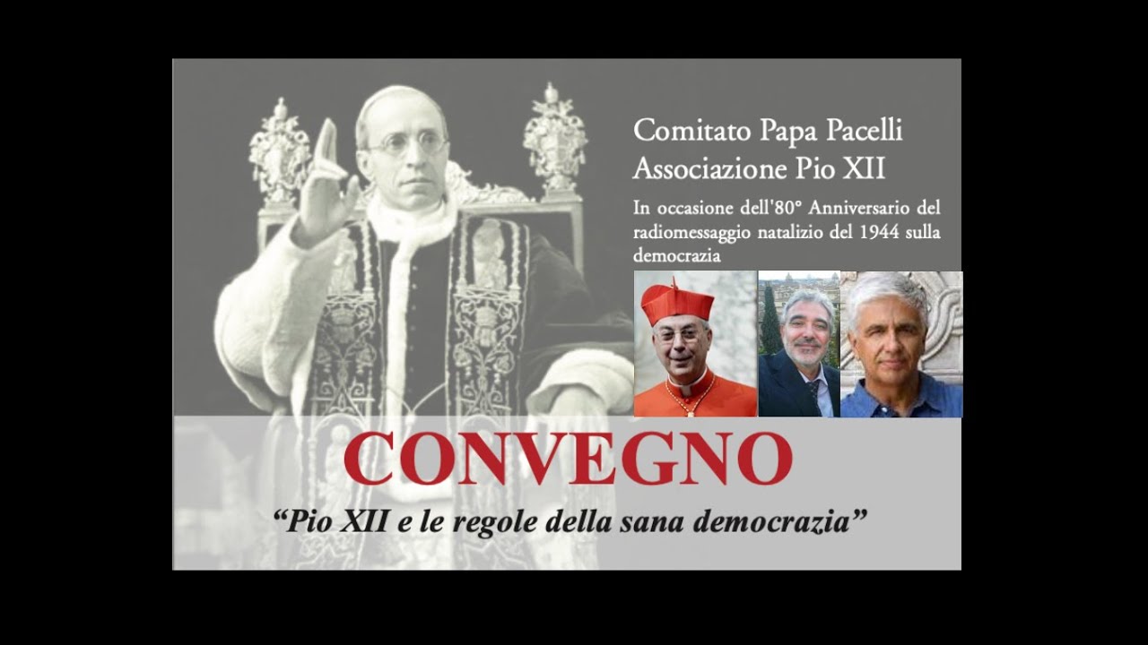 "Pio XII e le regole della sana democrazia" Il Radiomessaggio del ...