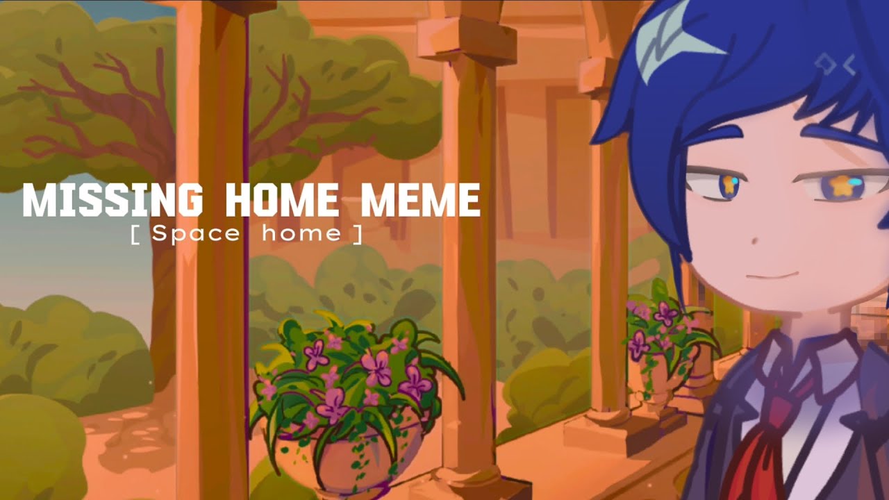 Missing home meme - YouTube