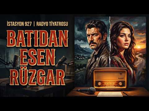 Batıdan Esen Rüzgar - Radyo Tiyatrosu (Ses Restorasyonu & Canlı Altyazılı)