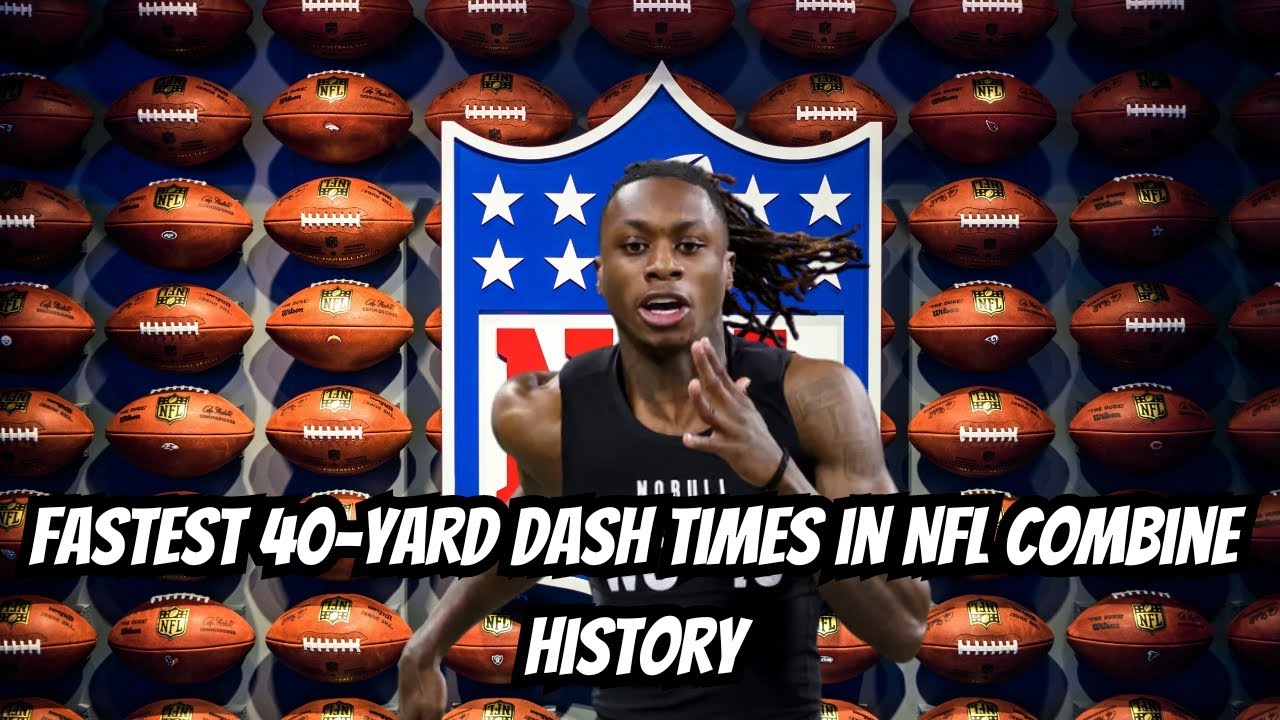 Fastest 40-yard Dash Times in NFL Combine History | NY Sports News ...