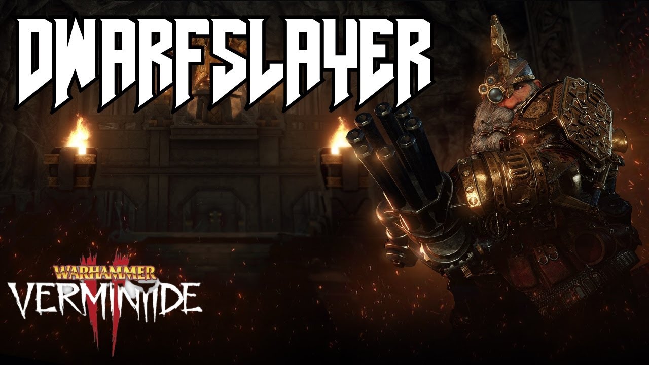 Dwarf Slayer - BFG Dawi | Vermintide 2 - YouTube