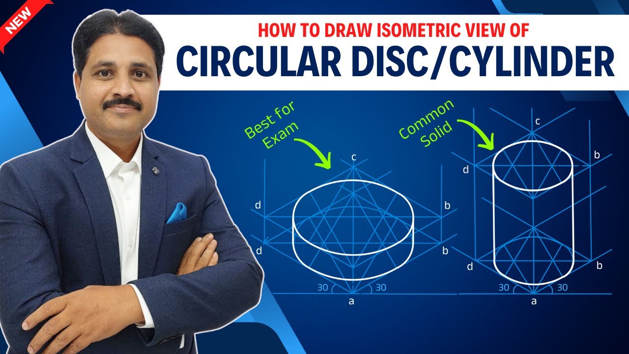 HOW TO DRAW ISOMETRIC VIEW OF CYLINDER AND CIRCULAR DISC IN ENGINEERING ...