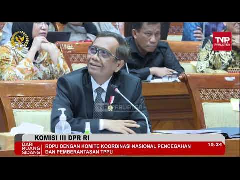 FULL LIVE - KOMISI III DPR RI RDPU DENGAN KOMITE TPPU - Prof MAHFUD MD - YouTube