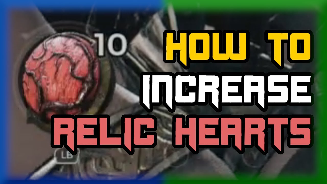 Remnant 2 - How to increase the number of Heart Relics you can use ...