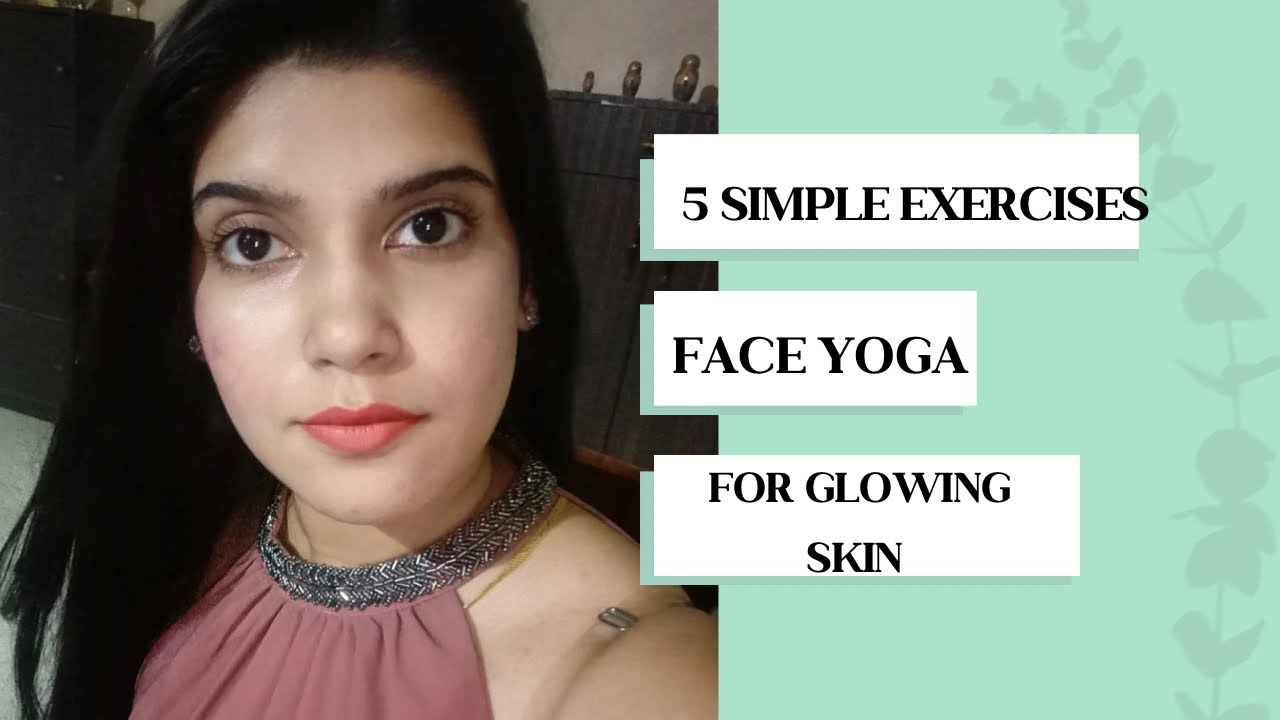 Magical simple facial yoga exercises for beautiful youthful and glowing ...