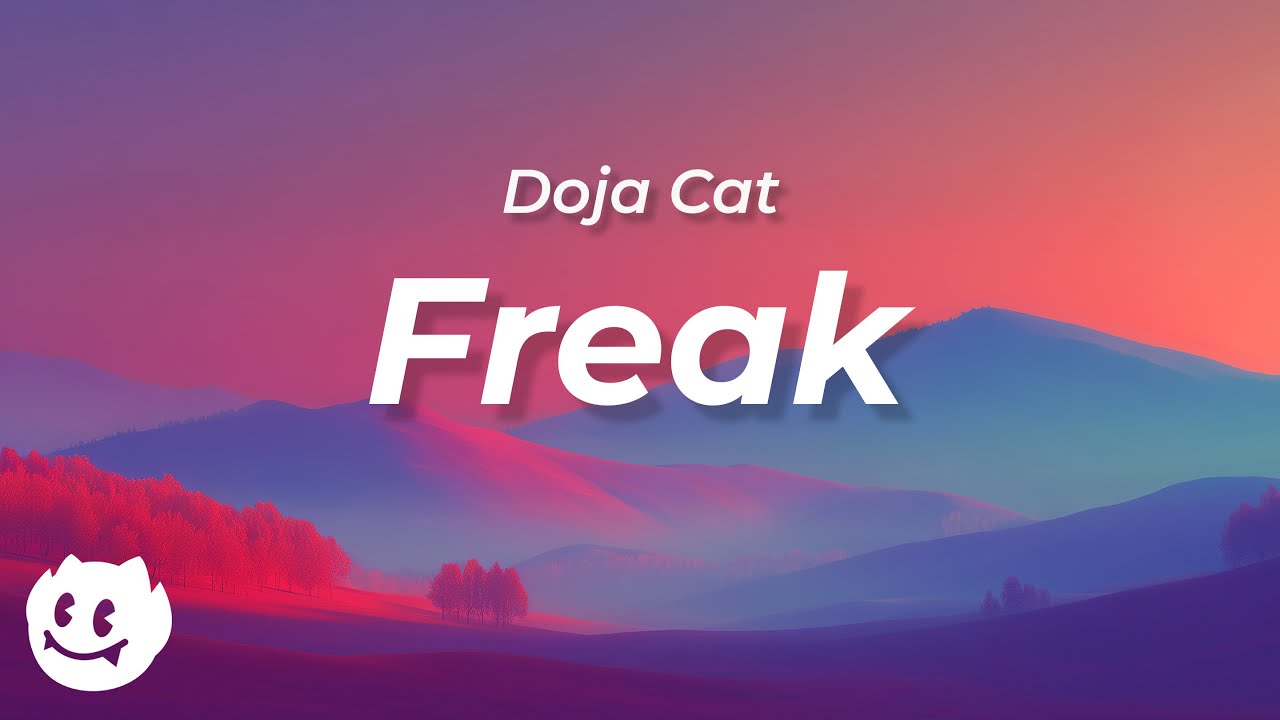 Doja Cat - Freak (Lyrics) - YouTube