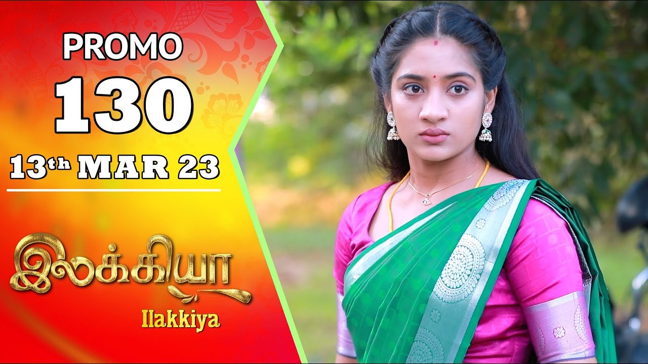 Ilakkiya Serial | Episode 130 Promo | Hima Bindhu | Nandan | Sushma ...