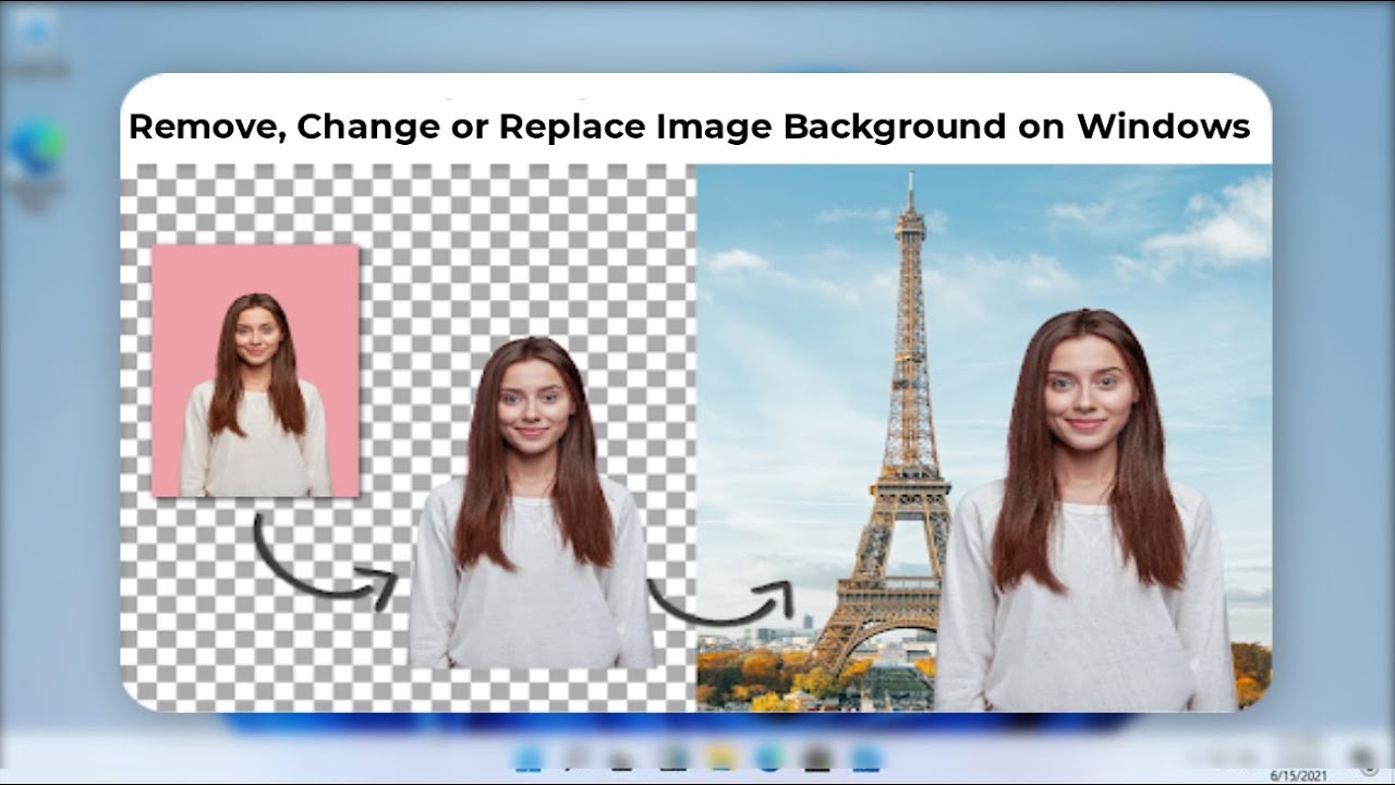 How to Remove or Change Picture Background on Windows 11 | 2 Methods ...