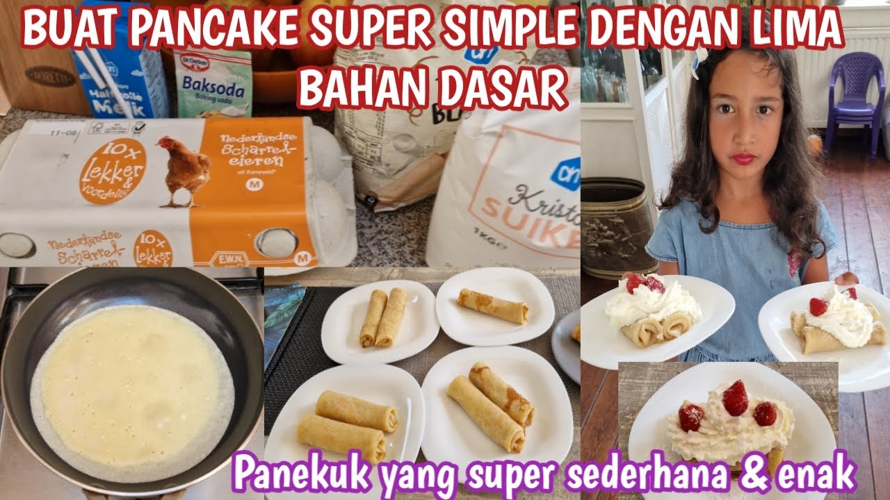 PANCAKE SUPER SIMPLE DENGAN LIMA BAHAN DASAR || CARA BUAT PANEKUK YANG ...