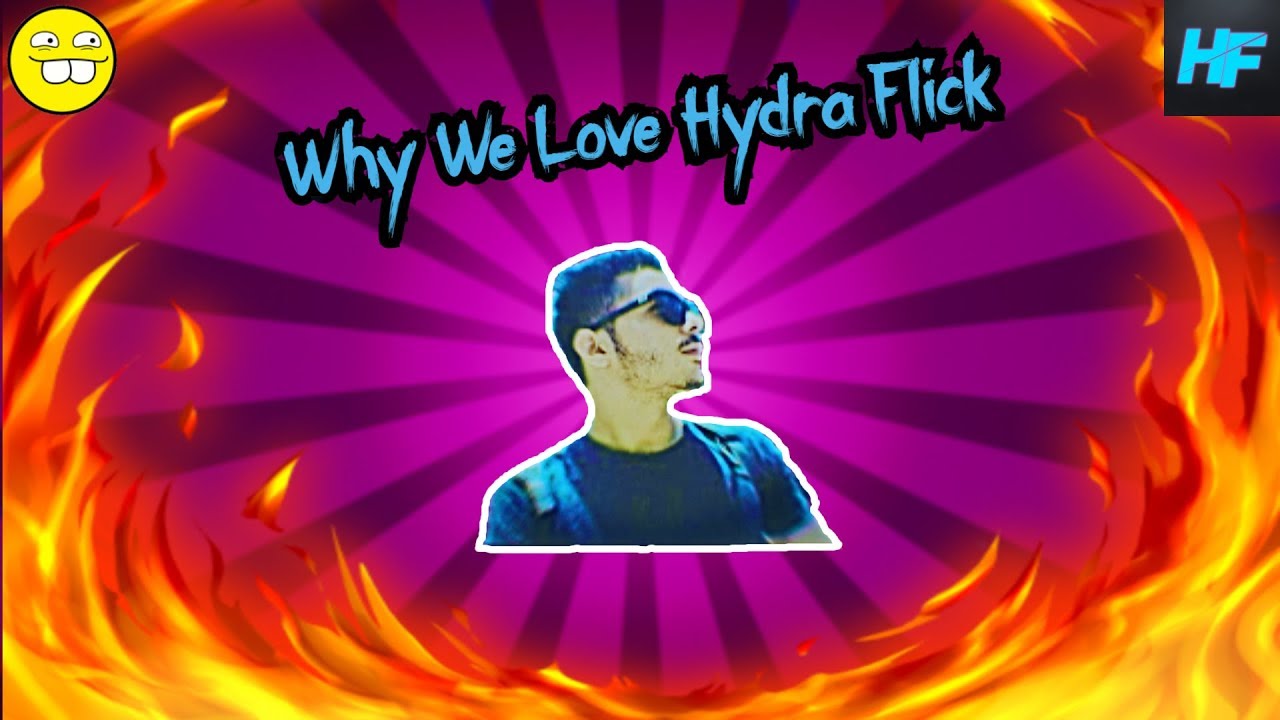 l Why We Love Hydra Flick l - YouTube