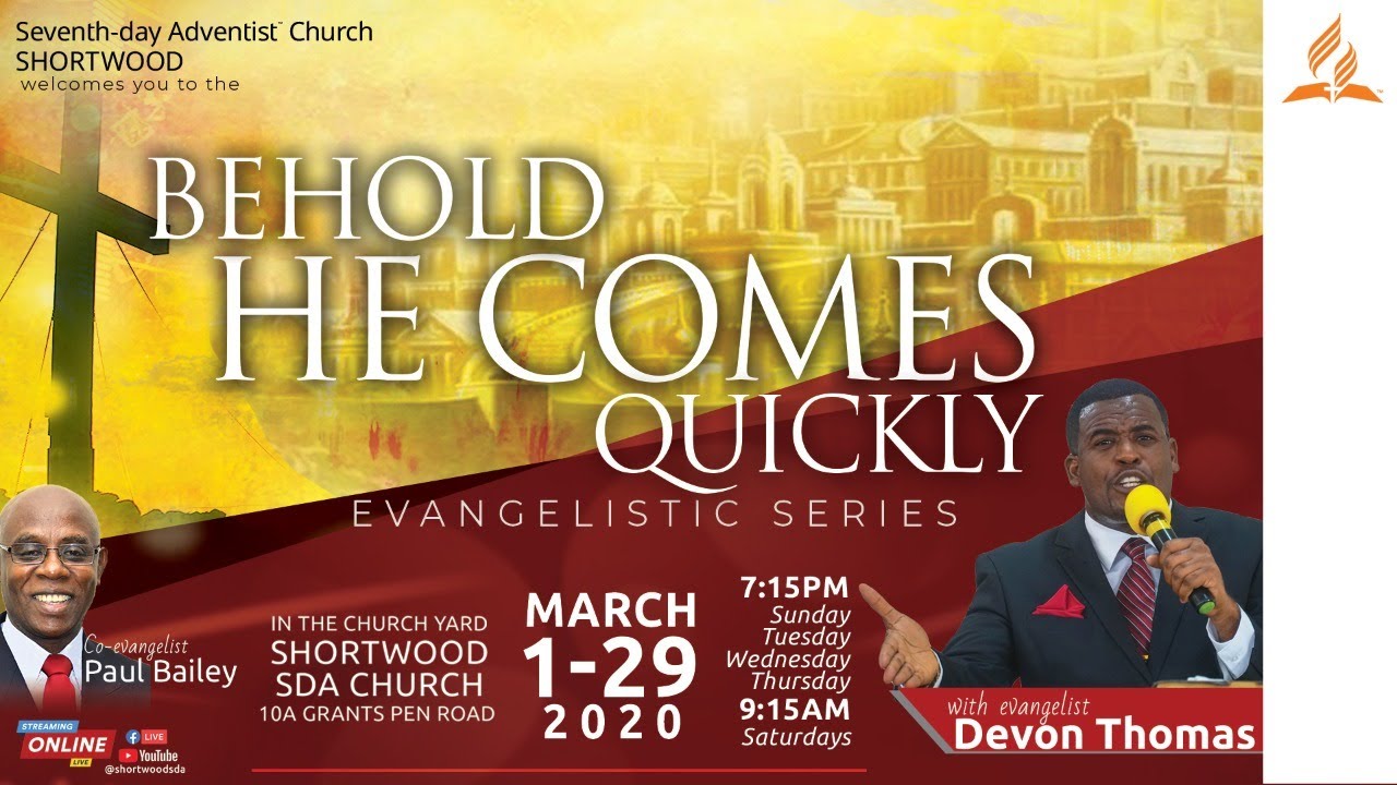 (Sabbath Celebration March 14) Behold He Comes Quickly Gospel Campaign ...