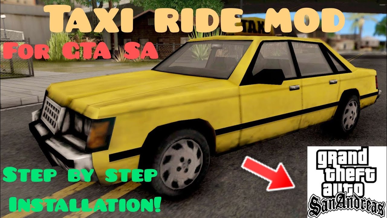 How to Install Taxi Ride Mod in GTA San Andreas | GTA SA Best Taxi Mod ...