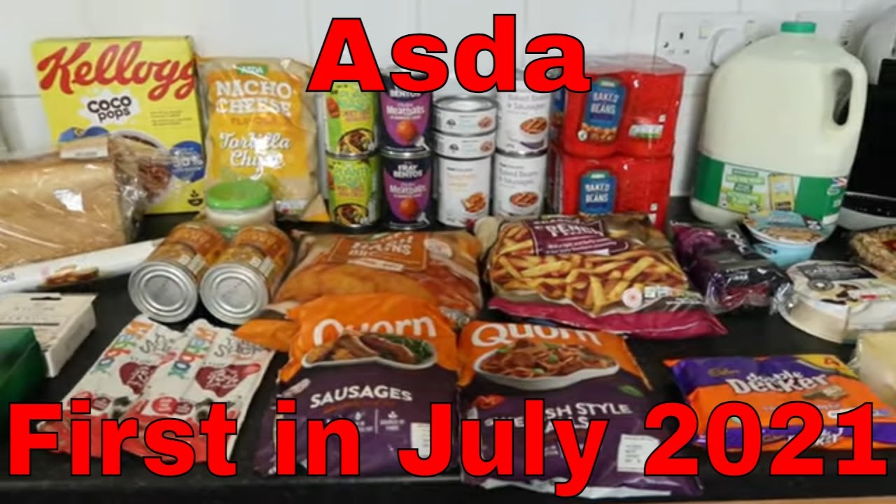 Asda grocery haul, first in July 2021 - YouTube