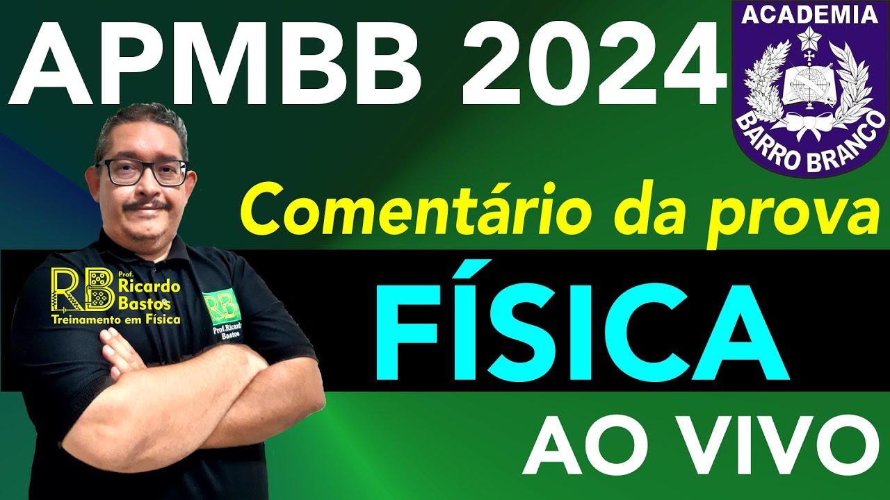 APMBB 2024 | Barro Branco | Comentário da prova de Física - YouTube