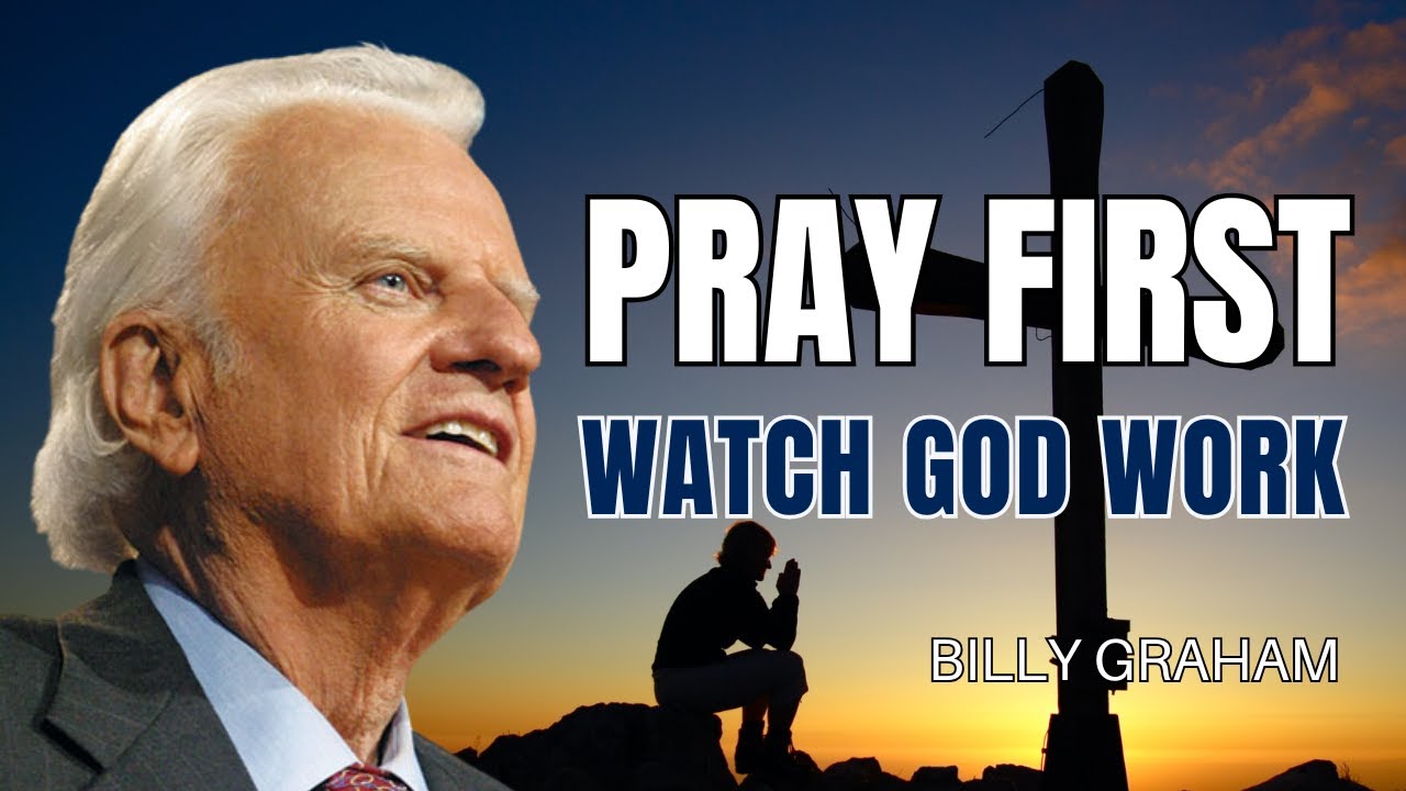 Billy Graham - Put EVERYTHING in God's Hands, What You Cannot Do ...