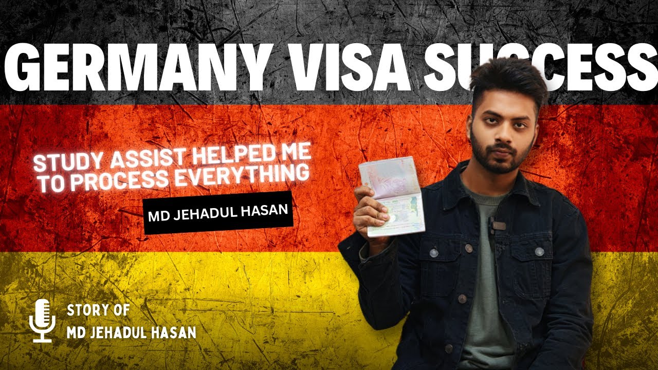 Germany Visa Success | MD Jehadul Hasan | Study Assist - YouTube