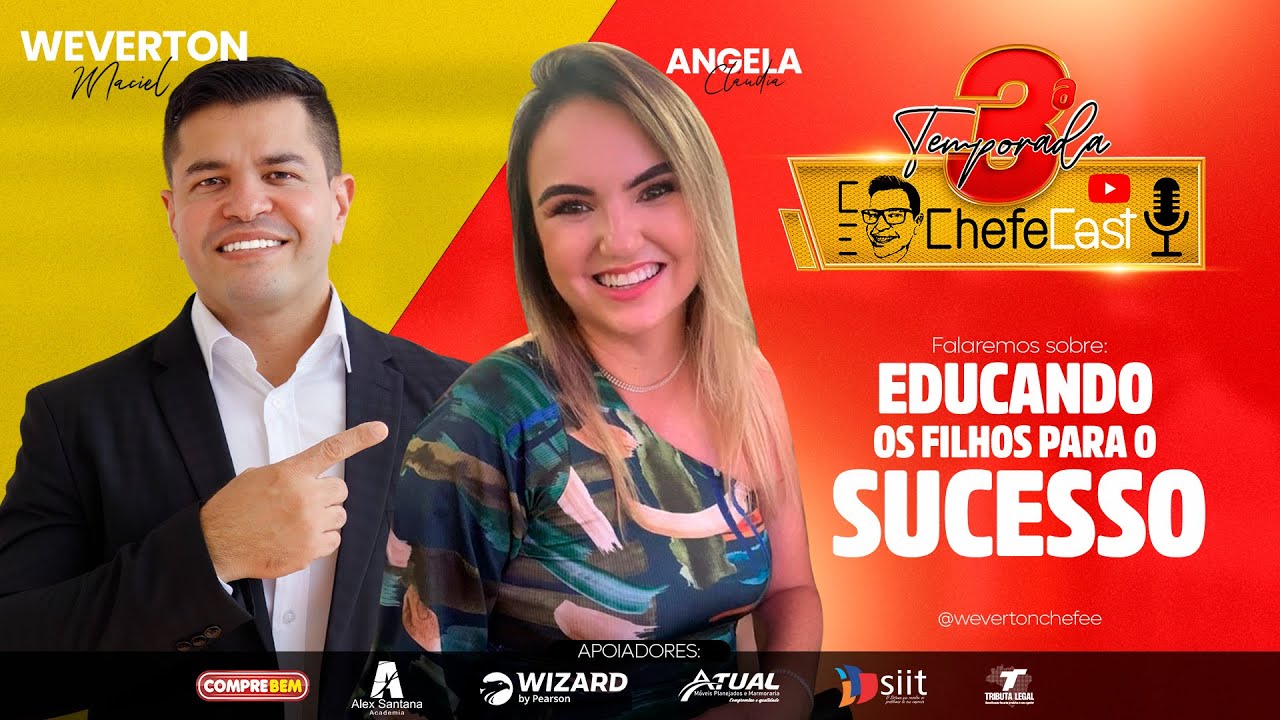 ChefeCast com ANGELA CLÁUDIA | Falando sobre EDUCANDO OS FILHOS PARA O ...
