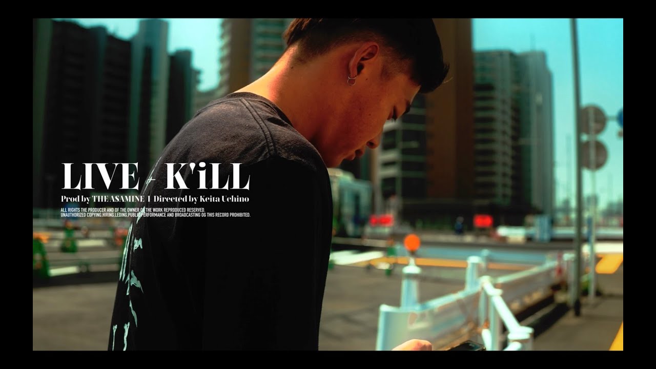K'iLL - LIVE (Music Video) / Directed by Uchino Keita - YouTube