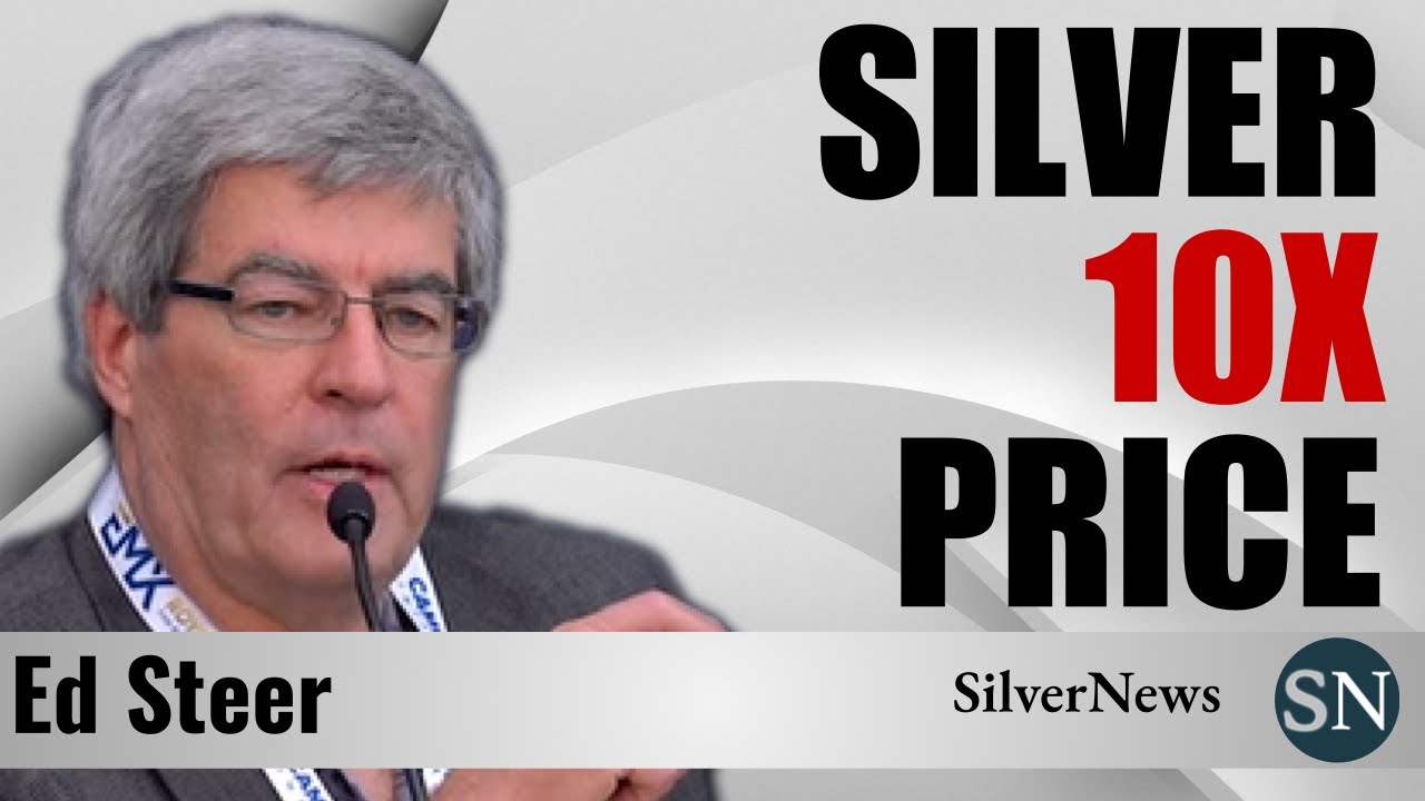 Ed Steer: Silver Prices To Skyrocket As High As 10x it's Value - YouTube