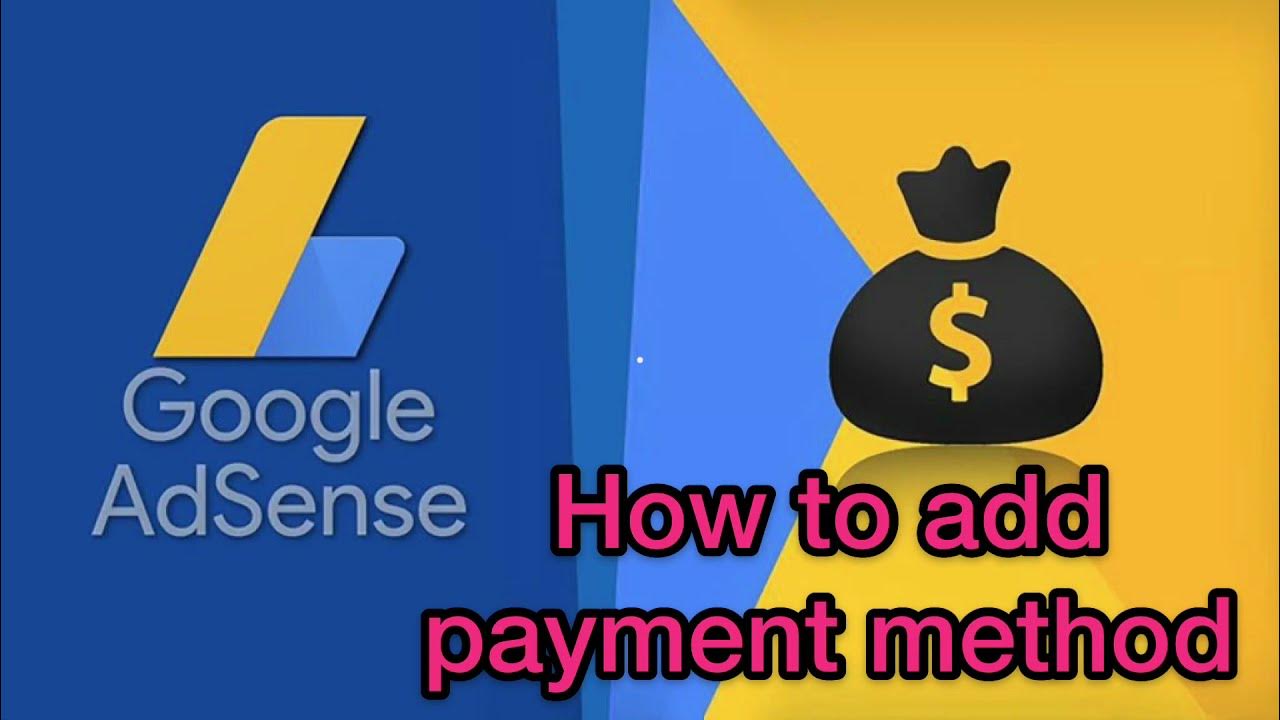 How To Add Payment Method In Google Adsense Account Tutorial Chay how-to-add-payment-method-in-google-adsense-account-tutorial-chay