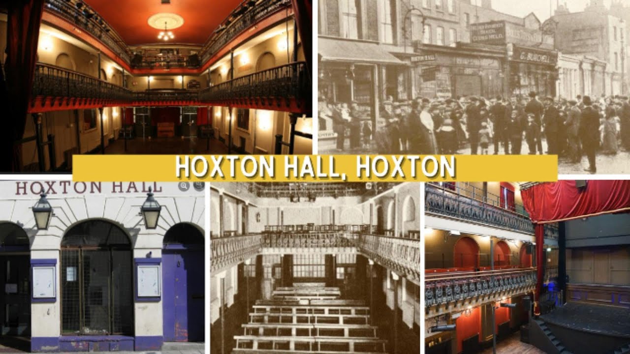 Short history of the hallowed Hoxton Hall, Hoxton! - YouTube