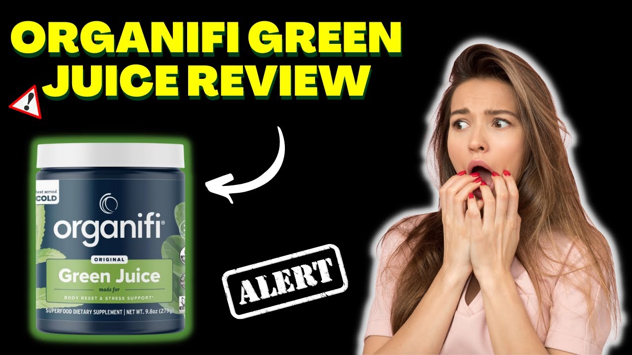 Organifi Green Juice Reviews - Organifi Green Juice Weight Loss Scam ...
