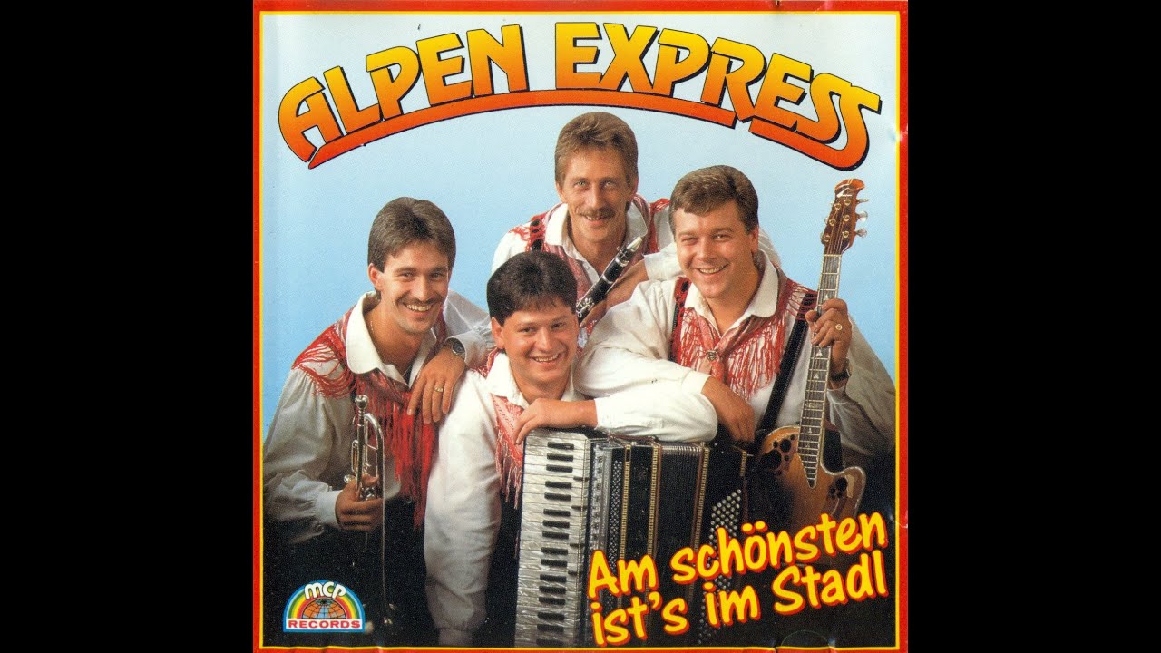 Alpen Express - Am schönsten ists im Stadl - YouTube