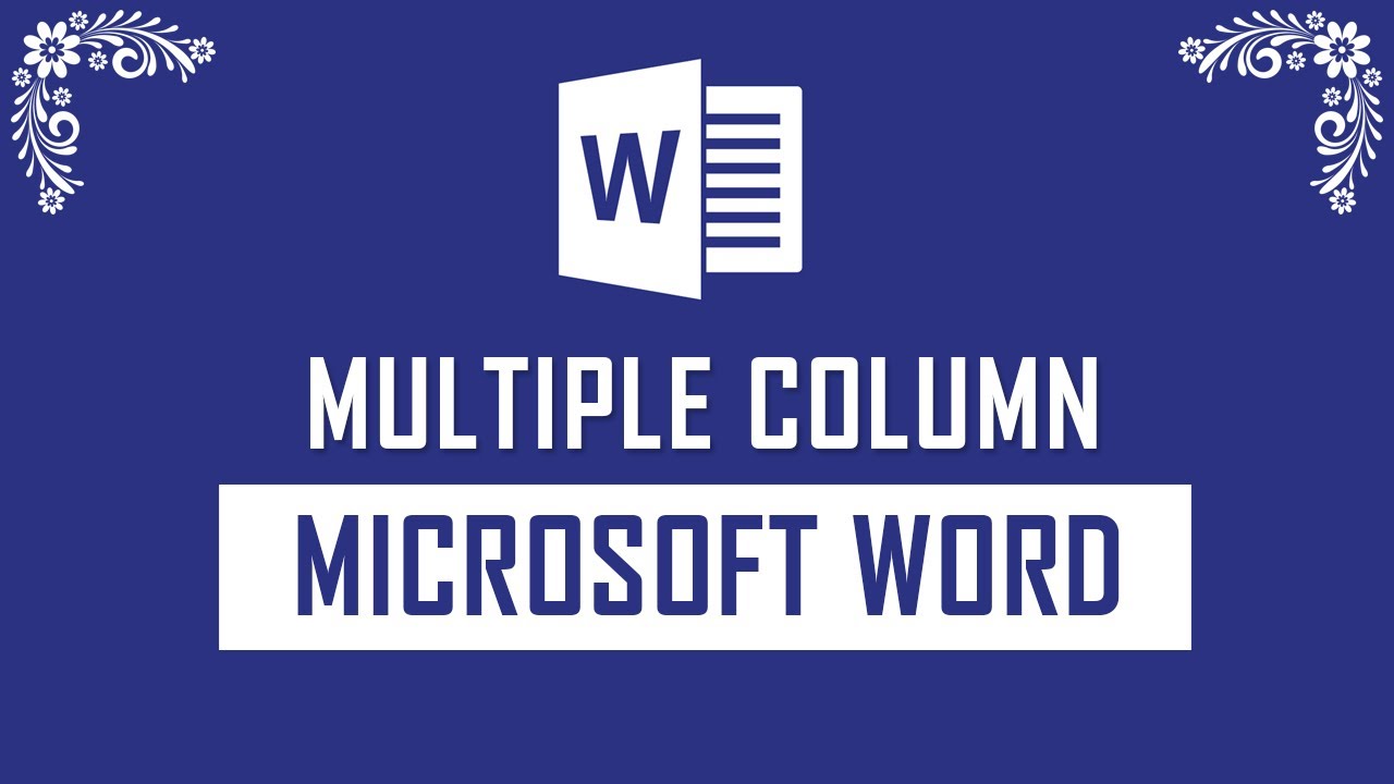 How to Create Multiple Columns in Microsoft Word Document? - YouTube