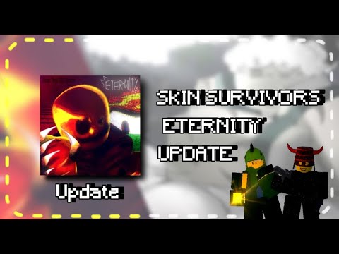 Eternity Gameplay Skin survivor | User Official - YouTube