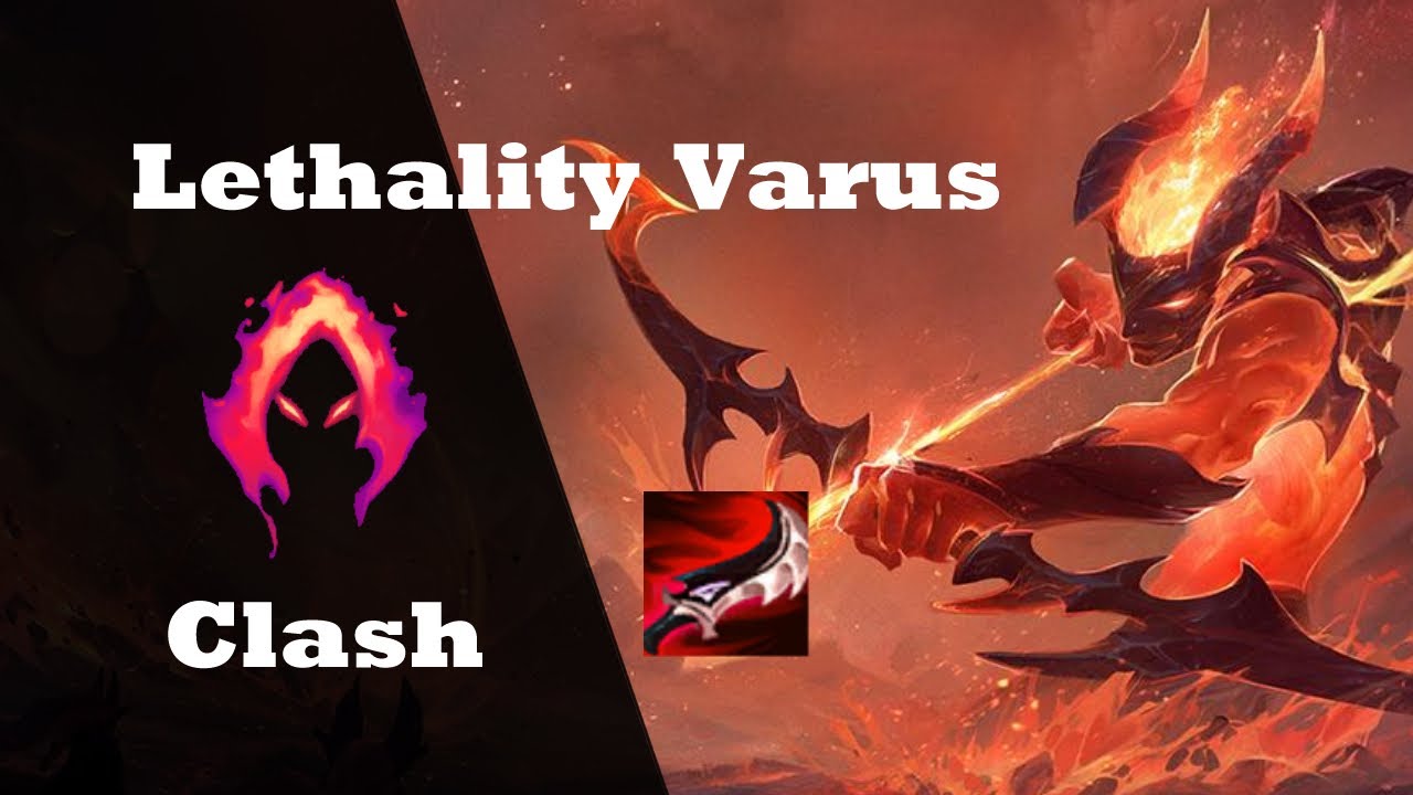 Lethality Varus [Clash] - League of Legends - YouTube