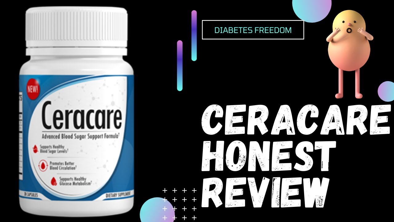 CeraCare Reviews | Does CeraCare Supplement Really Work For Diabetes ...
