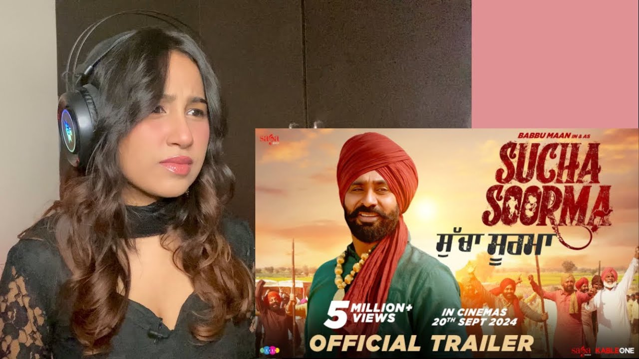 Reaction on Sucha Soorma ( trailer ) | Babbu Maan - YouTube