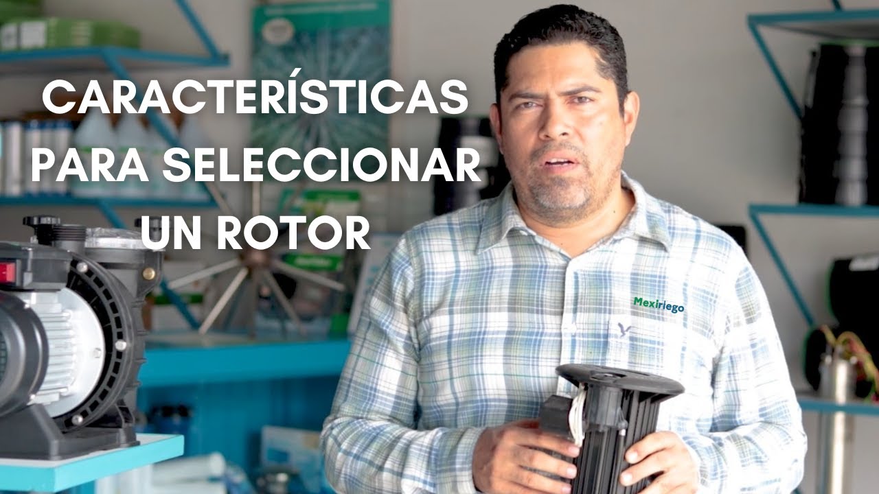 Características para seleccionar un rotor. - YouTube