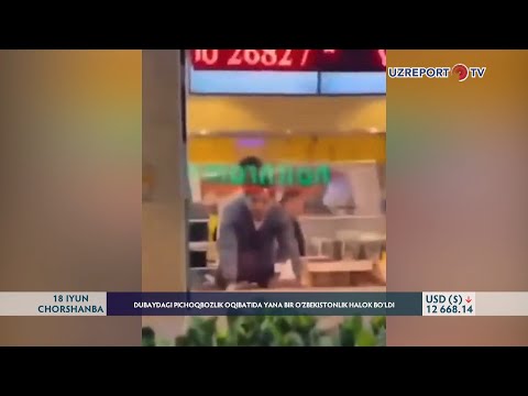 Dubaydagi pichoqbozlik oqibatida yana bir  O‘zbekistonlik halok bo‘ldi