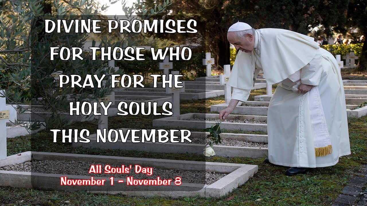 DIVINE PROMISES FOR THOSE WHO PRAY FOR THE HOLY SOULS THIS NOVEMBER ...