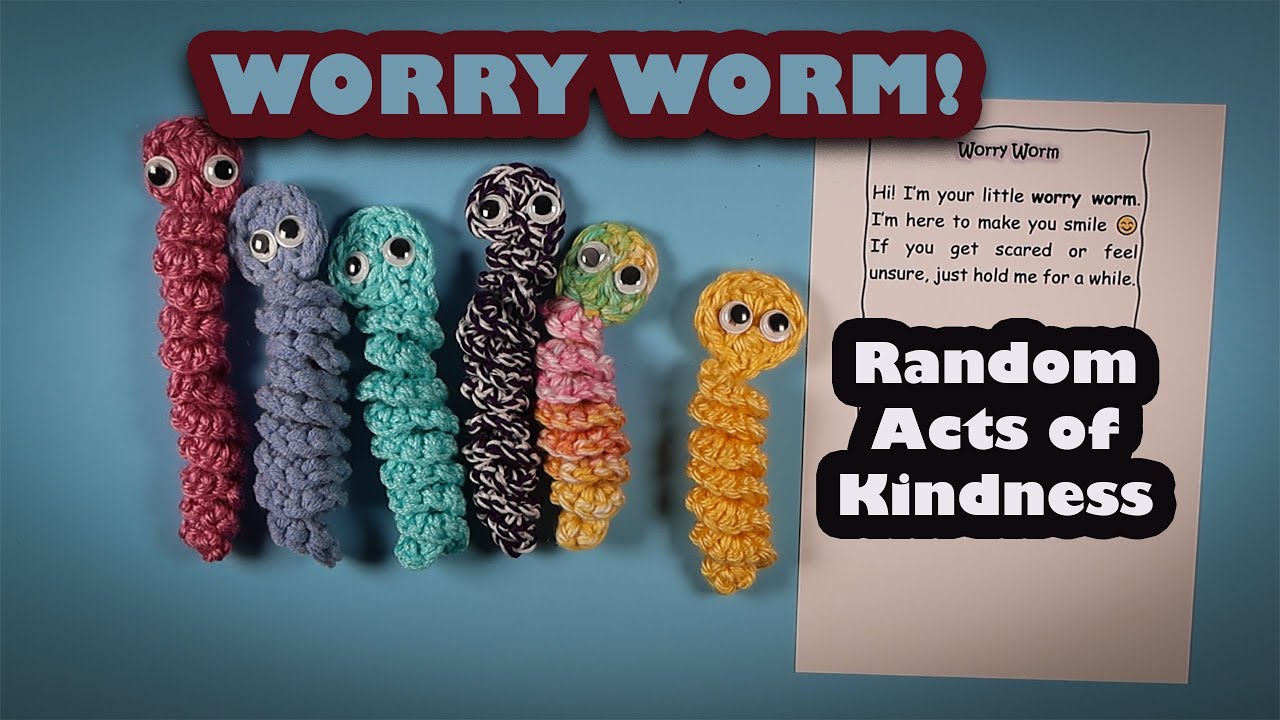 Crochet Worry Worm - Random Acts of Kindness | Use Up Scrap Yarn! - YouTube