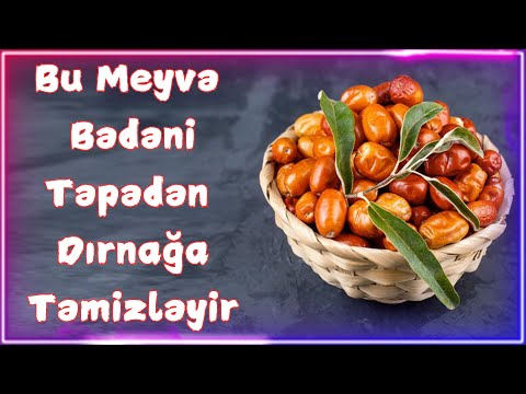 İnnab meyvəsinin faydaları.Bu ölümcül xəstəliklərin dərmanıdır
