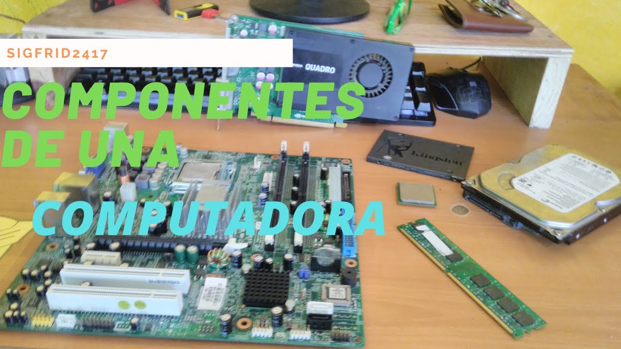 "Componentes de una computadora o PC" - YouTube