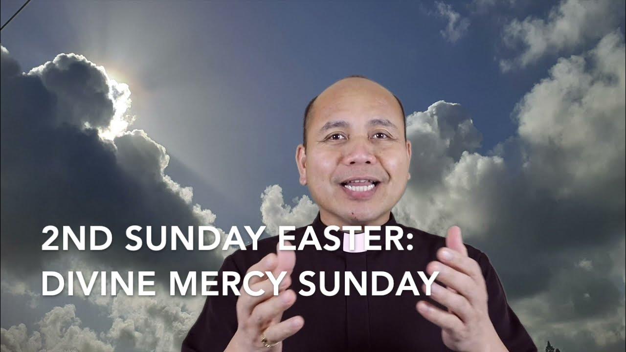 Homily 2nd Sunday Easter, Divine Mercy, Restore God's Highest Honor in our hearts, Be Mercy ...