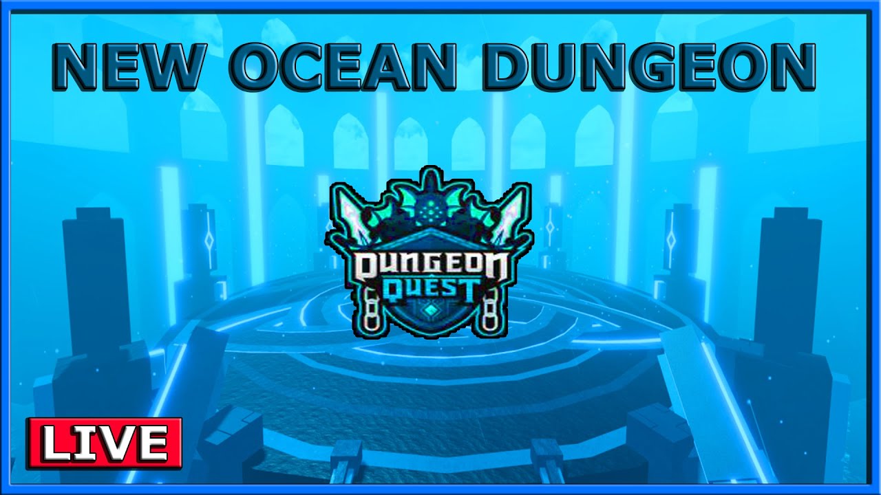 🔴Grinding/carrying in the🌊Ocean Dungeon🌊(Roblox Dungeon Quest) - YouTube
