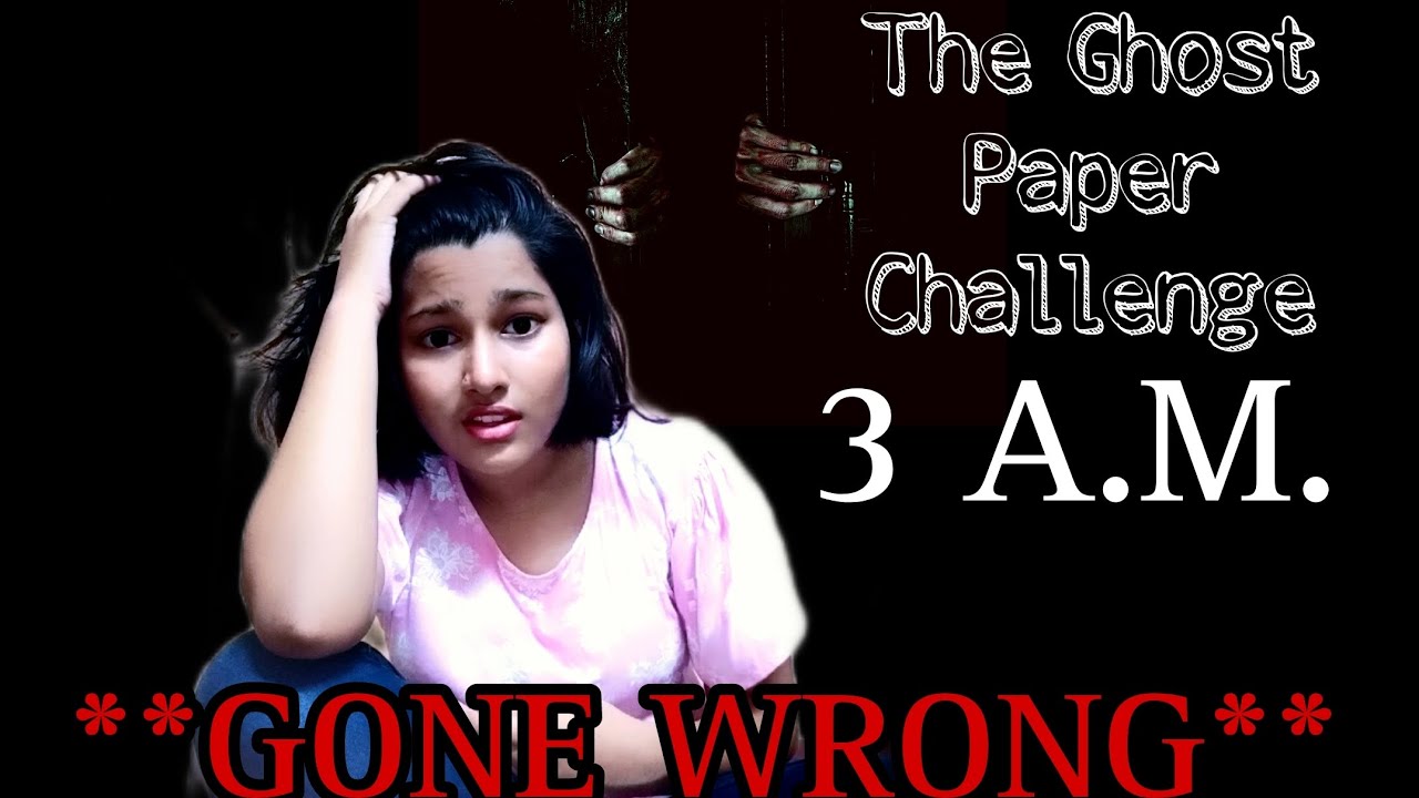 I did **The Ghost Paper Challenge** at 3 A.M. || **GONE HORRIBLY WRONG ...