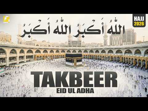 🔴 LIVE Makkah Eid TAKBEER 2026 | Heart Touching Takbirat for Eid Al-Adha #eidtakbeer