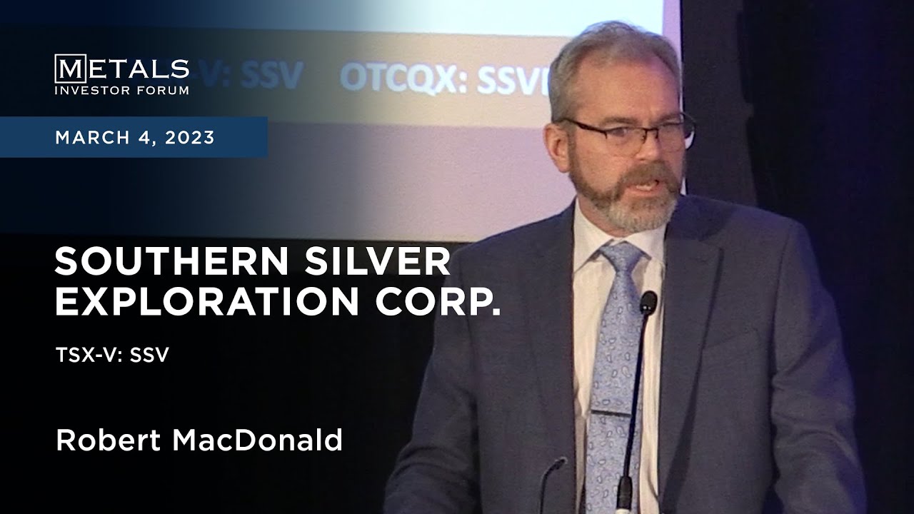 Robert Macdonald of Southern Silver Exploration presents at the Metals ...