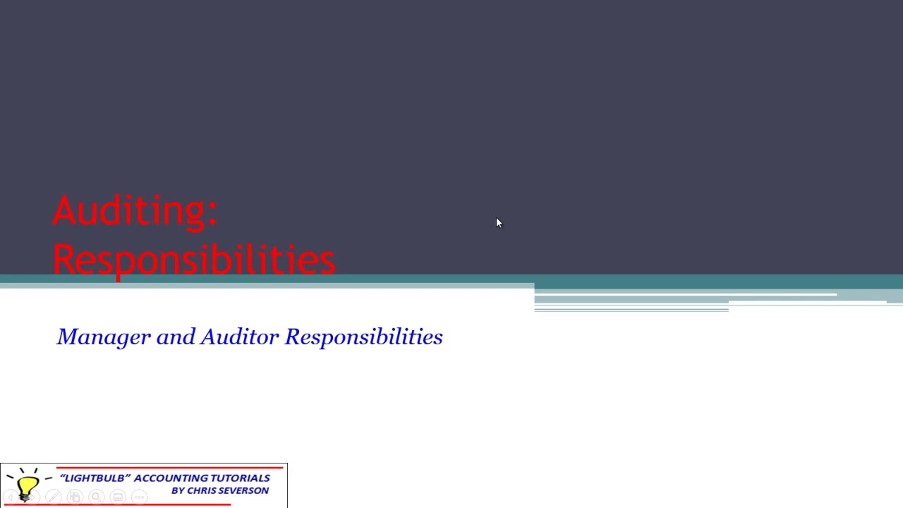 Auditing - Manager and Auditor Responsibilities - Severson - YouTube